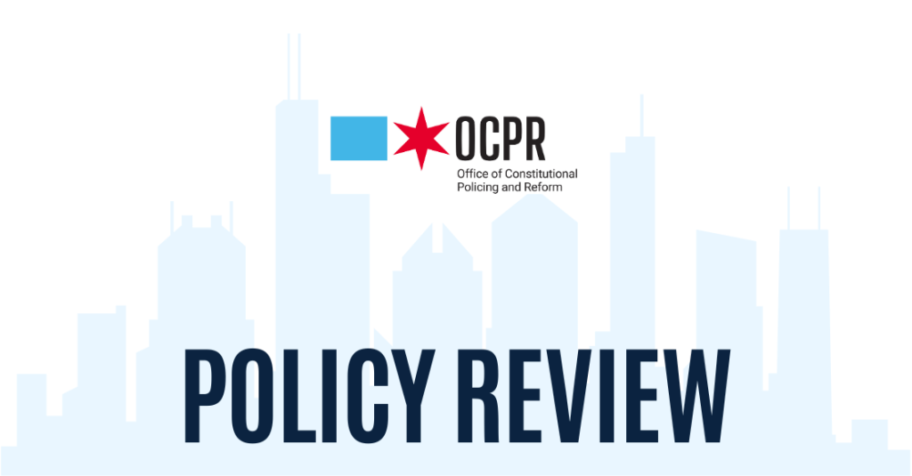 Policy Review – Chicago Police Department